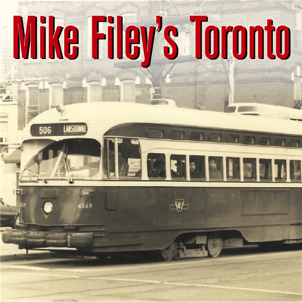 Mike Filey's Toronto | Listen to Podcasts On Demand Free | TuneIn