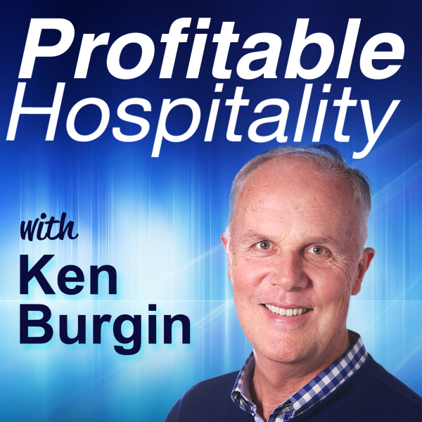 Profitable Hospitality with Ken Burgin | Listen to Podcasts On Demand ...