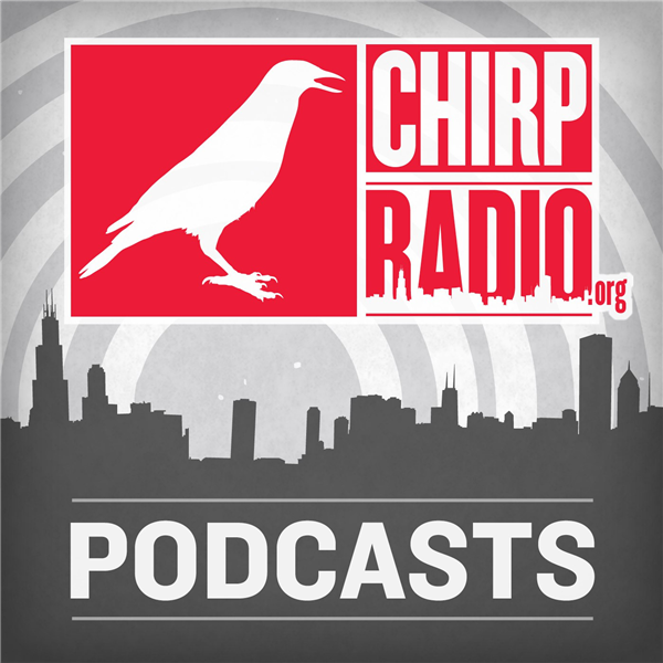 CHIRP Radio Podcasts | Listen to Podcasts On Demand Free | TuneIn