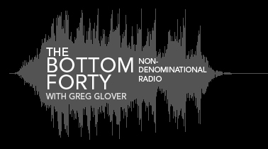 The Bottom Forty With Greg Glover | Free Internet Radio | TuneIn