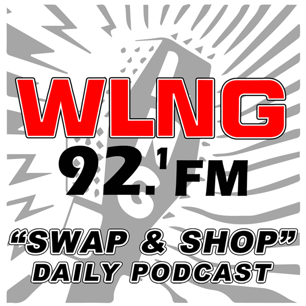 WLNG Radio's "Swap And Shop" Podcast | Free Internet Radio | TuneIn