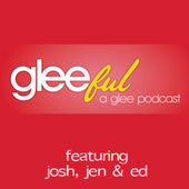 Gleeful: A "Glee" Podcast | Listen to Podcasts On Demand Free | TuneIn