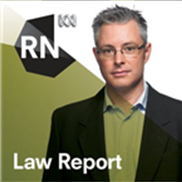 Law Report - Full program podcast | Listen to Podcasts On Demand Free ...