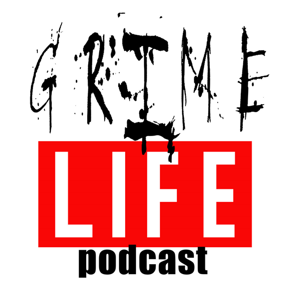 Grime Life Podcast | Free Internet Radio | TuneIn