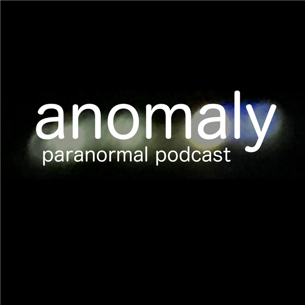 Anomaly: Paranormal Podcast | Listen to Podcasts On Demand Free | TuneIn