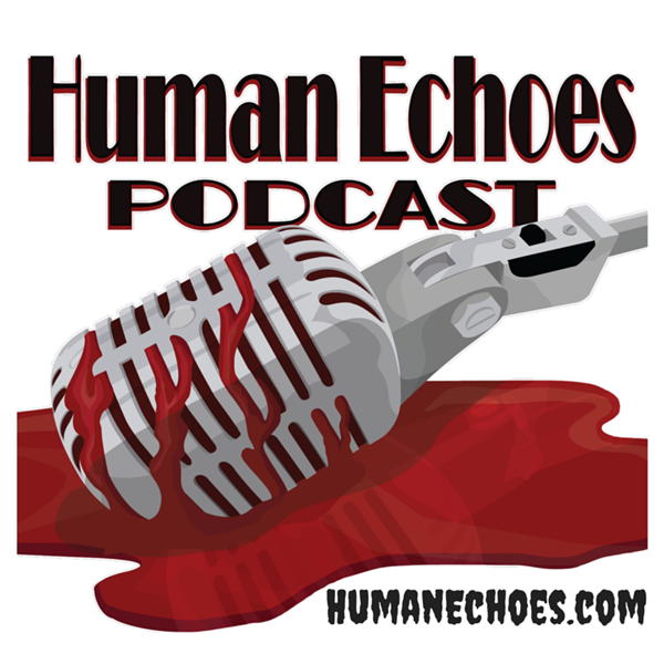 Human Echoes Podcast | Listen to Podcasts On Demand Free | TuneIn