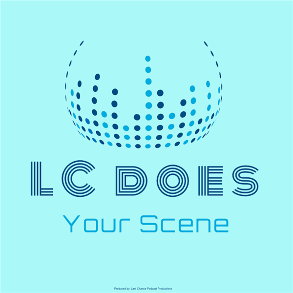 LC does Your Scene | Listen to Podcasts On Demand Free | TuneIn