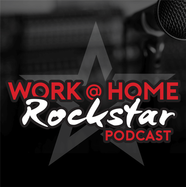 Work at Home RockStar Podcast | Listen to Podcasts On Demand Free | TuneIn