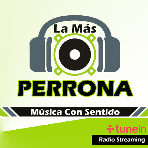 La Mas Perrona MX | Free Internet Radio | TuneIn