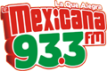 La Mexicana, XHCF 93.3 FM, Los Mochis, Mexico | Radio por Internet ...
